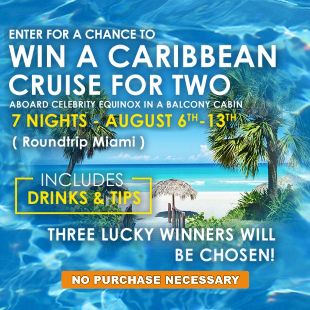 Enter For a Chance to Win a 7 Night Caribbean Cruise With Unlimited ...